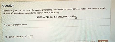 question the following data set represents the salaries of randomly selected teachers in six