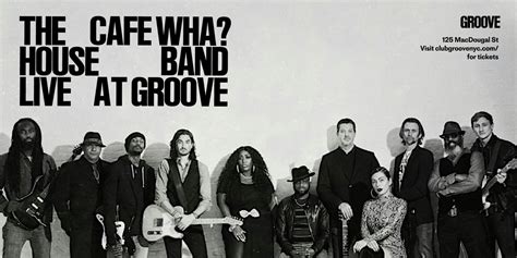 The Cafe Wha House Band Groove Groove New York 26 March To 27 March