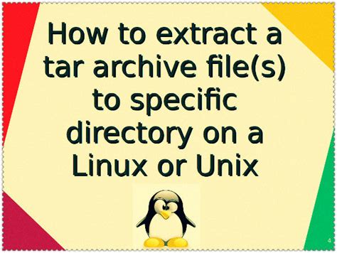 How To Extract A Tar Files To A Different Directory On A Linuxunix