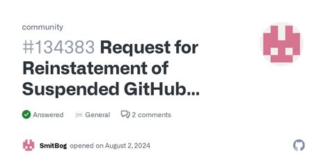 Request For Reinstatement Of Suspended GitHub Account Community Discussion 134383 GitHub