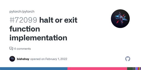 Halt Or Exit Function Implementation Issue 72099 Pytorch Pytorch GitHub