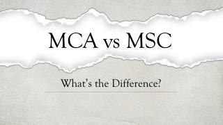 PPT MCA Vs MSC What S The Difference PowerPoint Presentation Free Download ID 13855330