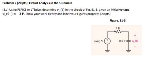 Solved Problem 2 [20 Pts] Circuit Analysis In ﻿the