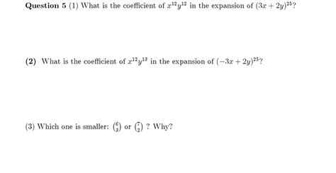 Solved What Is The Coefficient Of X12 Y12 In The Expansion