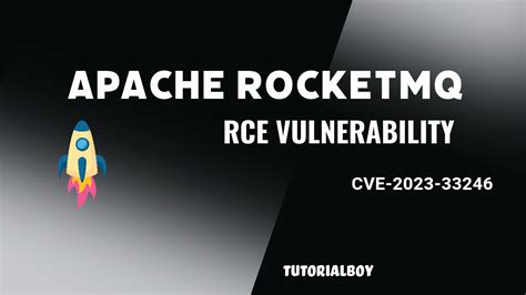 Critical Analysis Unraveling The Apache Rocketmq Remote Code Execution