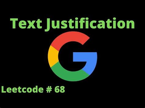 TEXT JUSTIFICATION LEETCODE GOOGLE INTERVIEW QUESTION PYTHON YouTube