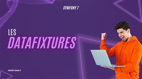 9 Les Datafixtures Symfony 7 Youtube
