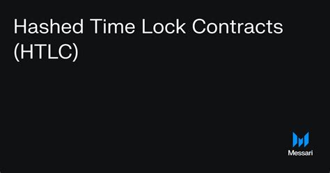 Hashed Time Lock Contracts Htlc Messari