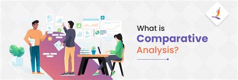 What Is Comparative Analysis Importance Examples And Tips