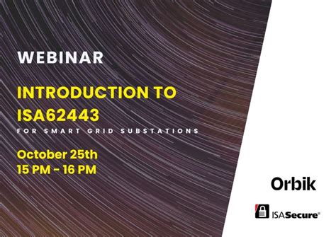 Orbik Cybersecurity On Linkedin Webinar Orbik Webinar Isa62443 Cybersecurity Certification