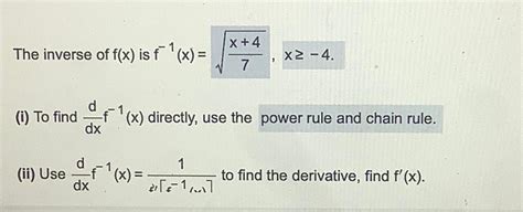 Solved Find The Inverse Of The Function And Differentiate Chegg Com