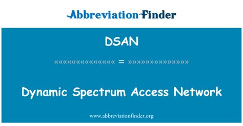 Dsan Stands For Dynamic Spectrum Access Network Abbreviation Finder