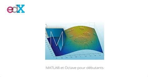 Matlab Et Octave Pour Débutants Mooc Francophone
