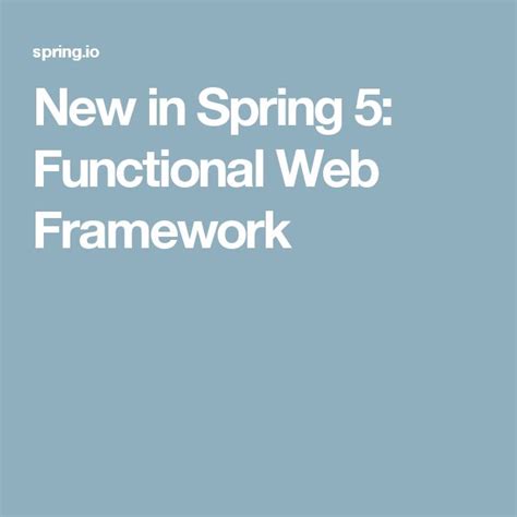 New In Spring 5 Functional Web Framework Framework Spring Function