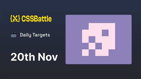 Css Battle Daily Target 20th November 2023 Solution Css Challenge