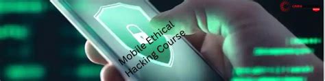 Mobile Ethical Hacking Online Course In Karachi Lahore Islamabad Pakistan Dubai