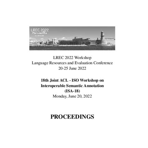 Proceedings Of The 18th Joint Acl Iso Workshop On Interoperable