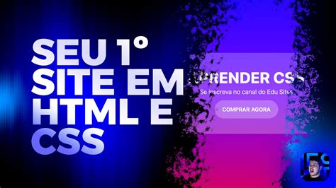 Criando O Seu Primeiro Projeto Com Html E Css Youtube