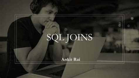 Joins In Sql Ppt