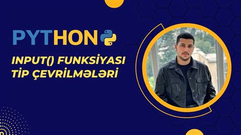 PYTHON dərsləri 3 Input Funksiyası və Tip Çevrilmələri YouTube