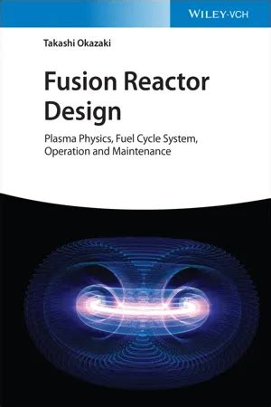 PDF Fusion Reactor Design By Takashi Okazaki EBook Perlego