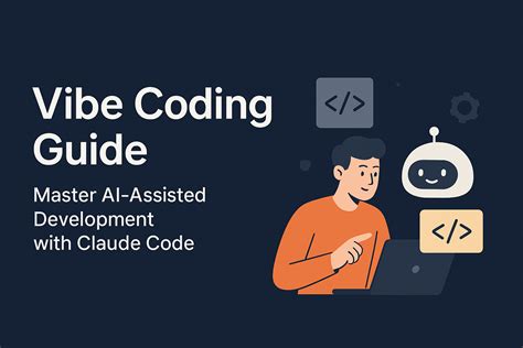 Vibe Coding Guide Master Ai Assisted Development With Claude Code