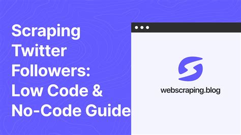Scraping Twitter Followers Low Code And No Code Guide 2023
