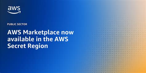 Aws Marketplace Now Available In The Aws Secret Region Aws Public