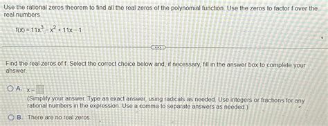 Solved Use The Rational Zeros Theorem To Find All The Real