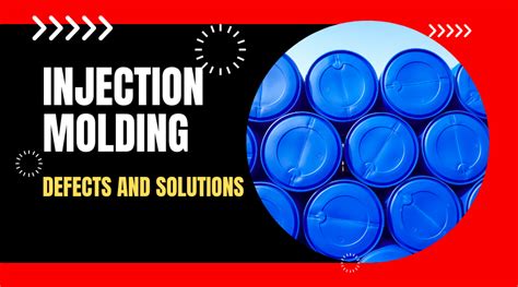 Common Injection Molding Defects And Solutions Kemal