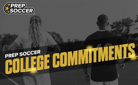 College Commitments Scout Grades Part 2 Prep Soccer