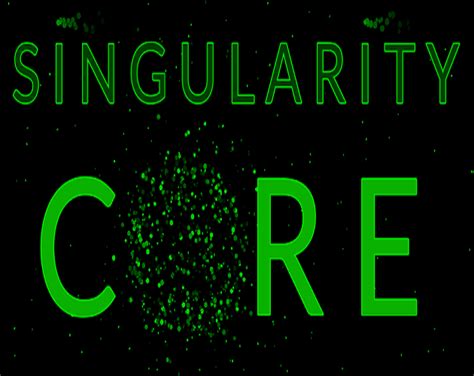 Singularity Core By Malakyel