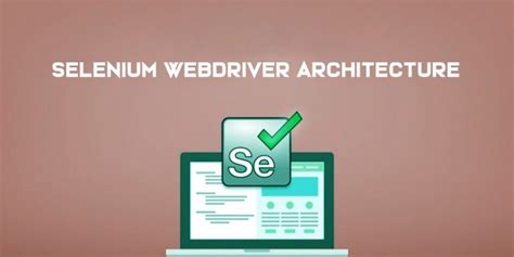 Architecture Of Selenium Webdriver Fita Academy
