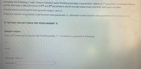 Solved Complete The Following C Code There Is Function Name