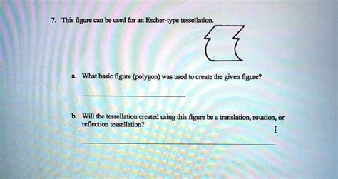 Solved This Figure Can Be Used For An Escher Type Tessellation What