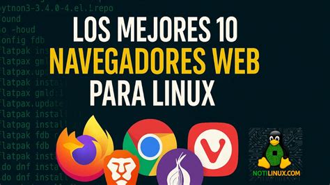 Los 10 Mejores Navegadores Web Para Linux Cómo Instalarlos