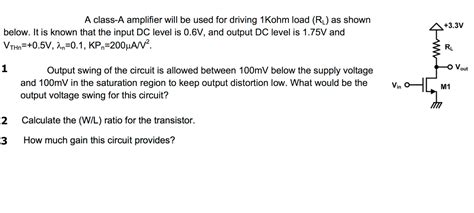 Solved Output Swing Of The Circuit Is Allowed Between Chegg