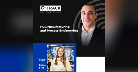 the challenging role of a process engineer ontrack the pcb design