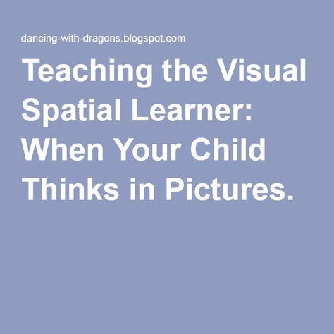 Visual Spatial Learner Ideas Spatial Learners Visual