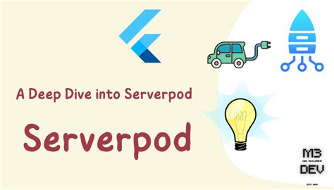 dart server with flutter a deep dive into serverpod by mosab youssef