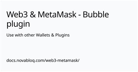 Use With Other Wallets And Plugins Web3 And Metamask Bubble Plugin