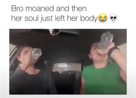 Bro Moaned And Then Her Soul Just Left Her Body Ifunny