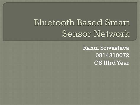 Ppt Bluetooth Based Smart Sensor Network Powerpoint Presentation Free Download Id1578077