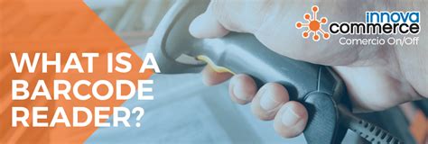 What Is A Barcode Reader Innovacommerce