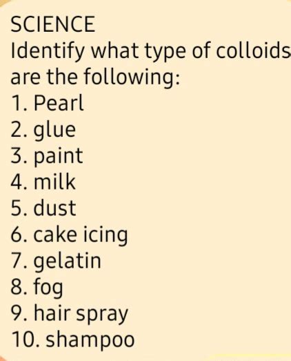 SCIENCE Identify What Type Of Colloids Are StudyX