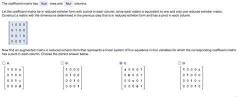 Solved The Coefficient Matrix Has Four Rows And Four Columns