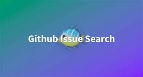 Github Issue Search A Hugging Face Space By Terapyon