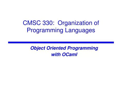 Ppt Cmsc 330 Organization Of Programming Languages Powerpoint Presentation Id2273047