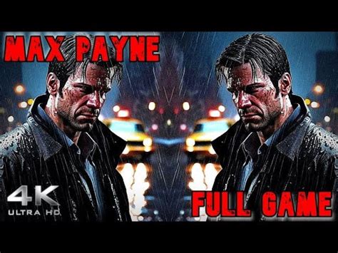 Max Payne 1 Full Game Walkthrough [4k 60fps No Commentary] Youtube