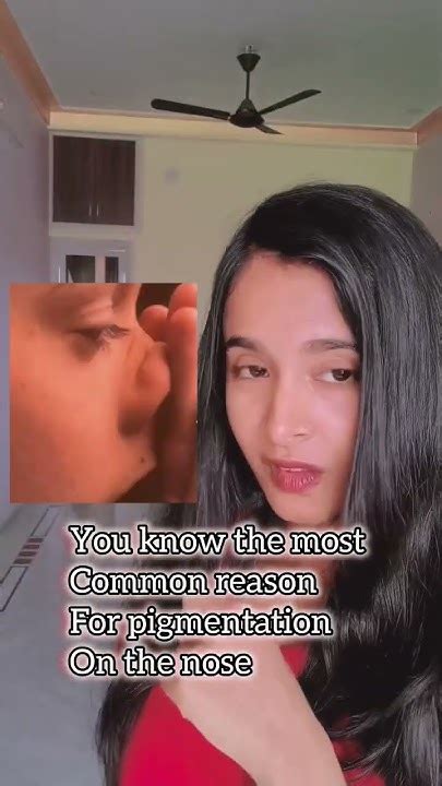 You Know The Most Common Reason For Pigmentation On Nose 👃shortsfeed